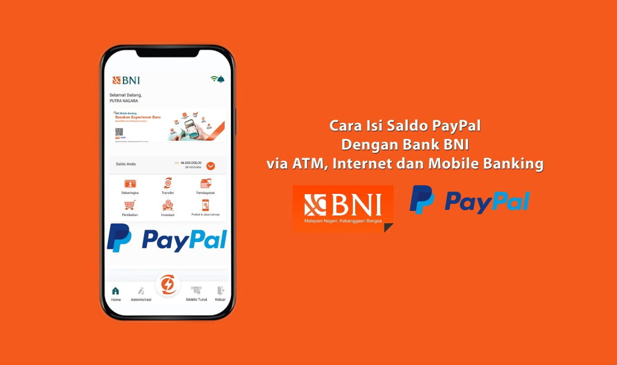 Cara Isi Saldo PayPal di BNI dari ATM, Internet & BNI Mobile Banking